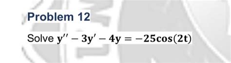 Solved Problem 11 Solve Y 8y 16y 24x 2 Problem