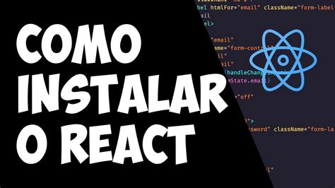 Como Instalar O React Js E Criar O Seu Primeiro Componente Youtube