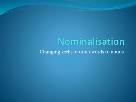 Nominalisation