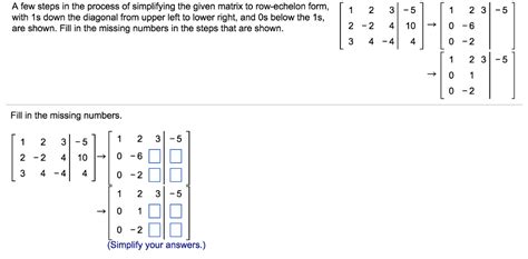 Solved A Few Steps In The Process Of Simplifying The Given