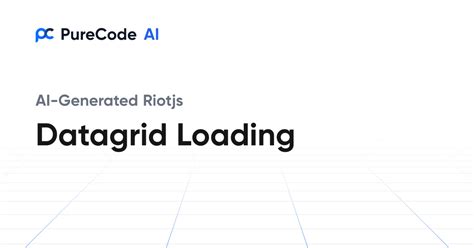 build great riotjs datagrid loading components faster using ai tools