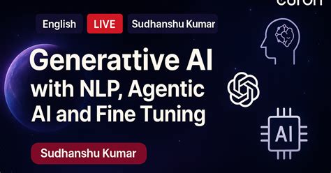 Generative Ai With Nlp Agentic Ai And Fine Tuning