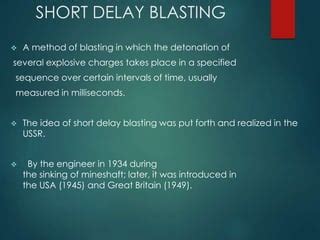 SHORT DELAY BLASTING PPT