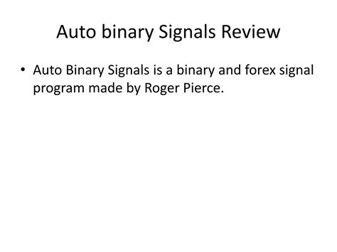 Auto Binary Signals Review Ppt