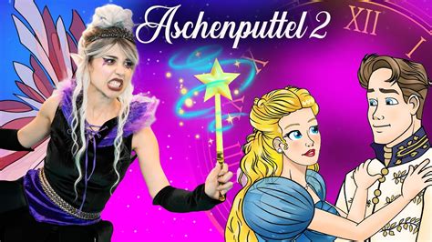 Aschenputtel Folge 2 Böse Fee Märchen für Kinder Gute Nacht