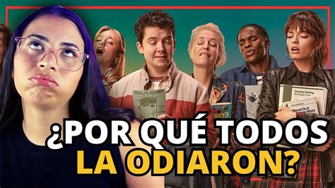 ¿sex Education T4 Es Tan Mala Como Dicen Reseña Opinión Youtube
