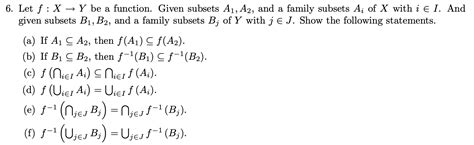 Solved 6 Let Fx→y Be A Function Given Subsets A1a2 And