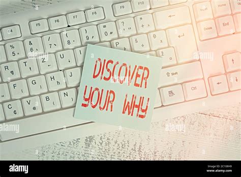 Conceptual Hand Writing Showing Discover Your Why Concept Meaning Knowing The Reason And