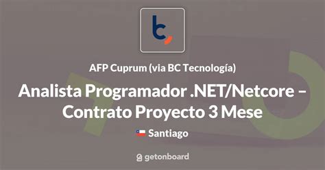 Analista Programador Net Netcore Contrato Proyecto Mese At Afp Cuprum Via Bc Tecnolog A