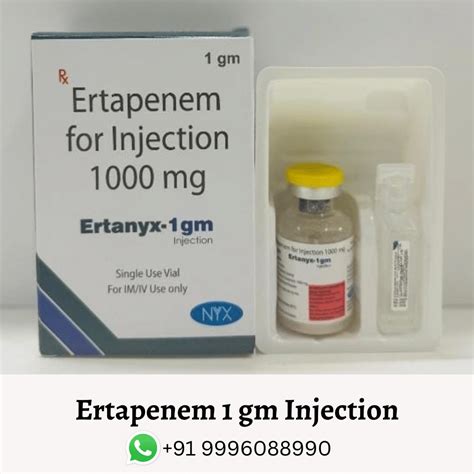 Ertapenem 1 Gm Injection Price Benefits And Side Effects