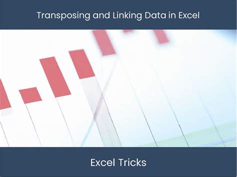 Excel Linking Transpose And Transfer Data Instantly Excel