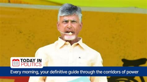 Today In Politics Chandrababu Naidu Likely To Visit Delhi Are Talks With BJP On The Cards