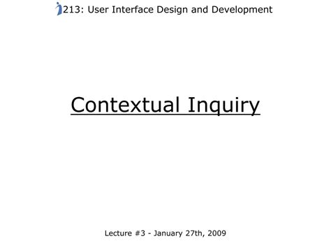 Ppt Contextual Inquiry Powerpoint Presentation Free Download Id 459925