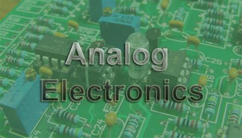 Analog Electronics Basics Circuit Applications Advantage