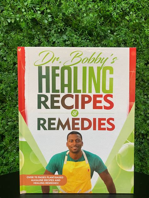 Dr Bobbys Healing Recipes And Remedies Dr Bobby Price Holistic