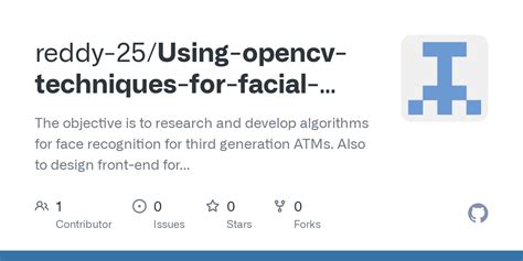 github reddy 25 using opencv techniques for facial detection in atms
