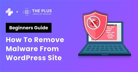 How To Remove Malware From Wordpress Site In 2025 Guide