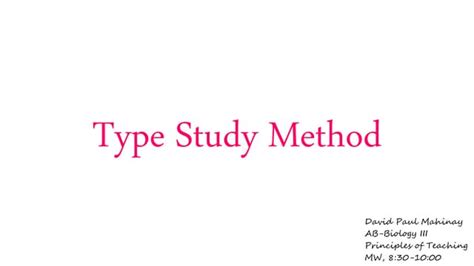 Type Study Method Pptx