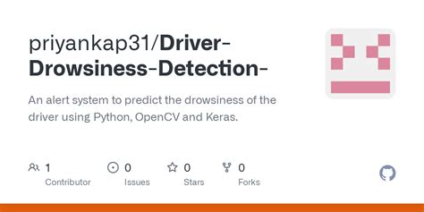Github Priyankap31driver Drowsiness Detection An Alert System To Predict The Drowsiness Of
