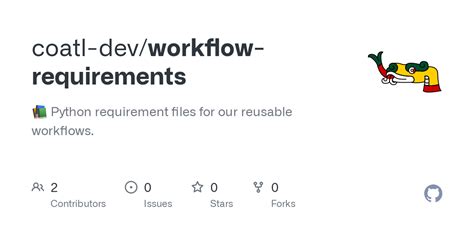 Github Coatl Devworkflow Requirements Python Requirement Files For Our Reusable Workflows