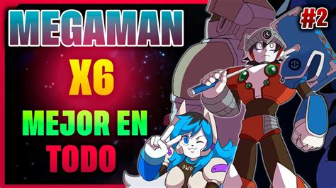 Esta Mejor De Lo Que Pensé 😮 Megaman X6 02 Youtube
