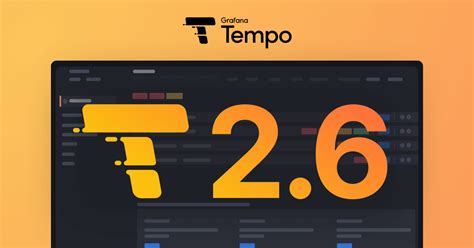 Grafana Tempo Release Performance Improvements And New Traceql