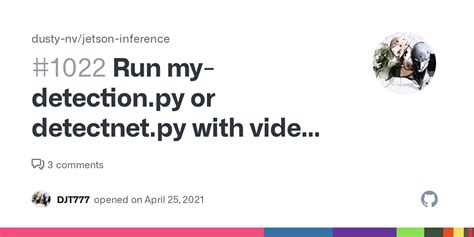 Run My Detection Py Or Detectnet Py With Video Instead Of Camera Issue Dusty Nv Jetson