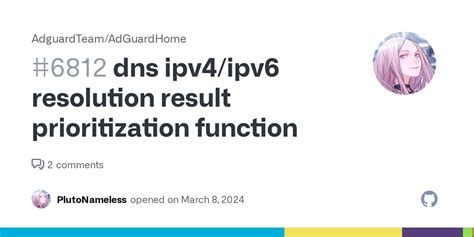 Dns Ipv4ipv6 Resolution Result Prioritization Function · Issue 6812