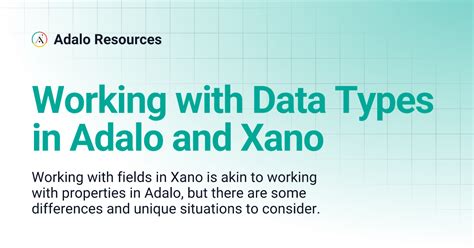Working With Data Types In Adalo And Xano Adalo Resources