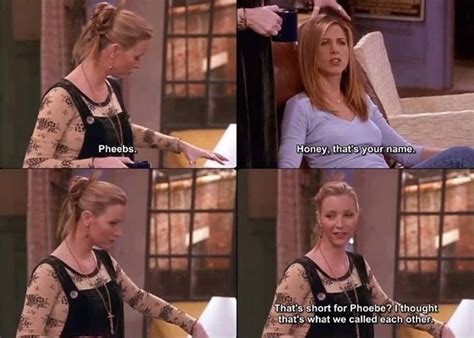 Phoebe Buffay S 27 Best Lines On Friends Friends Mome