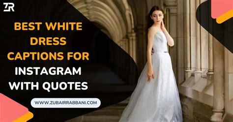 140 Best White Dress Captions For Instagram With Quotes