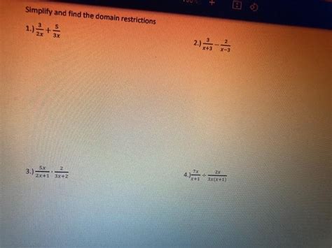 solved simplify and find the domain restrictions 1 2x3 3x5