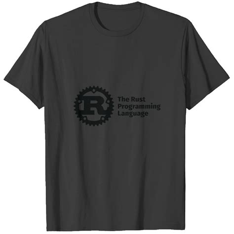 Rustlang Rust Programming Language T Shirts Sold By Matiashaas Sku