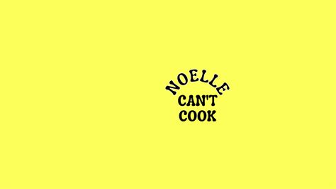Noelle Cant Cook On Yt