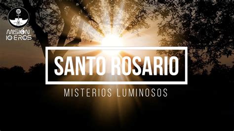 Misterios Luminosos Jueves Santo Rosario en latín YouTube