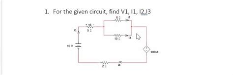 Solved For The Given Circuit Find V Chegg