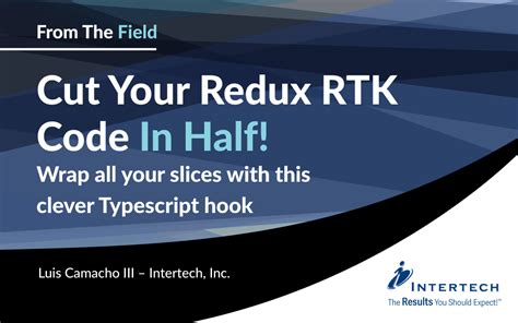 Cut Your Redux Rtk Code In Half By Wrapping All Your Slices