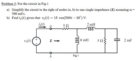 Solved Problem For The Circuit In Fig A Simplify The Chegg