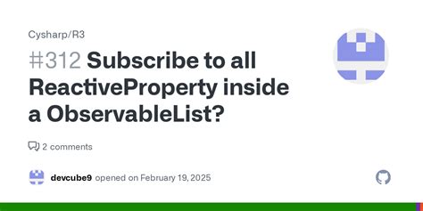 Subscribe To All ReactiveProperty Inside A ObservableList Issue 312