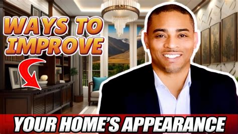 Transform Your Space Top 10 Ways To Elevate Your Homes Appearance