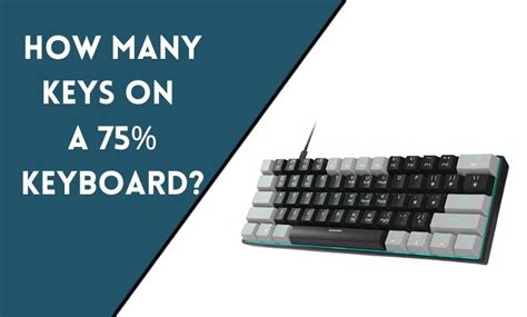 How Many Keys On A 75 Keyboard Gaming Tech Review