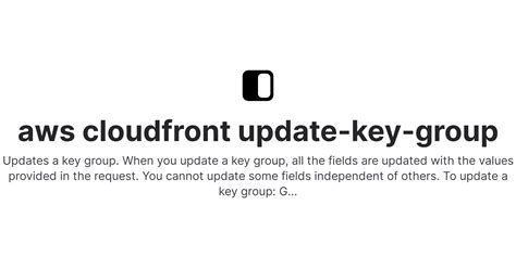 Aws Cloudfront Update Key Group Fig