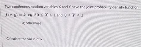 Solved Two Continuous Random Variables X And Y Have The Chegg