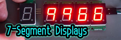 Addressable 7 Segment Displays