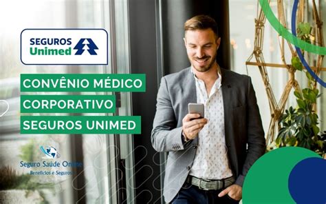 Convênio Médico Corporativo Seguros Unimed Tabela De Preços E Rede