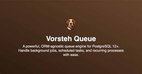 Github Noxifyvorsteh Queue A Powerful Orm Agnostic Queue Engine For Postgresql 12 Handle