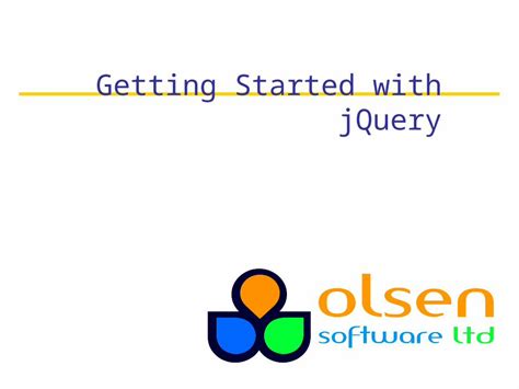 ppt getting started with jquery 1 introduction to jquery 2 selection and dom manipulation