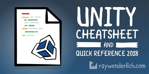 Unity Cheat Sheet And Quick Reference 2018