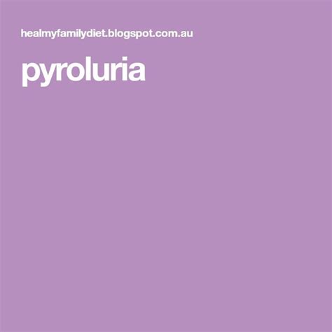 Pyroluria Healthy Mind And Body Get Healthy Health