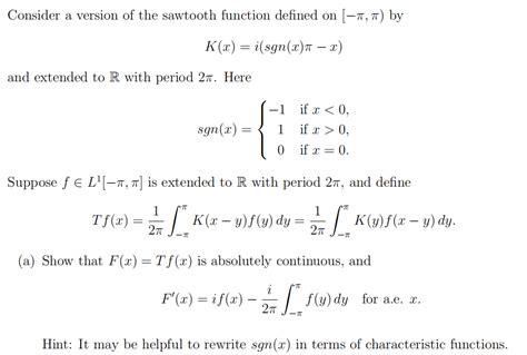 Solved Consider A Version Of The Sawtooth Function Defined